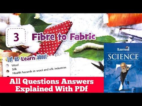 Fibre To Fabric Class 7 Chapter 3 New Learnwell Science Class 7 CBSE