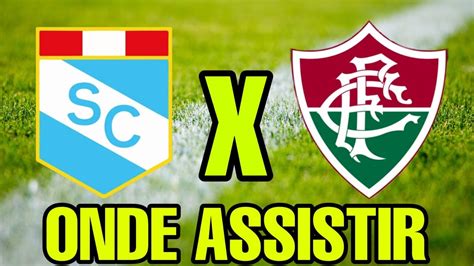 Sporting Cristal X Fluminense Onde Assistir Onde Vai Passar Sporting