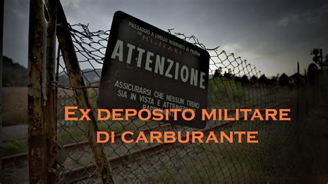 Tour Guidato Ex Deposito Militare Di Carburante Youtube