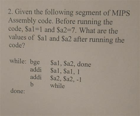 solved 2 given the following segment of mips assembly code