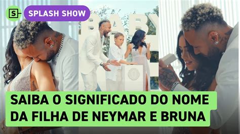 Mavie Qual O Significado Do Nome Da Filha De Neymar E Bruna Biancardi