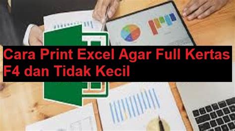 Cara Print Excel Agar Full Kertas F Dan Tidak Kecil Android