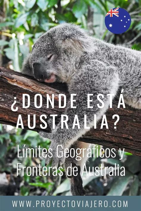 Dónde Está Australia Límites Geográficos Y Fronteras De Australia