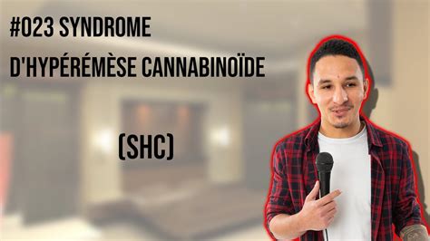 Top 023 Syndrome d hypérémèse cannabinoïde SHC YouTube