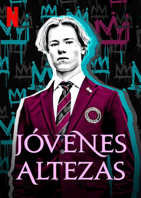 Jóvenes Altezas Serie 2021 SensaCine