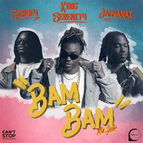 King Serenity X Jahyanai X SenSey Bam Bam Ma Jolie PepseeActus