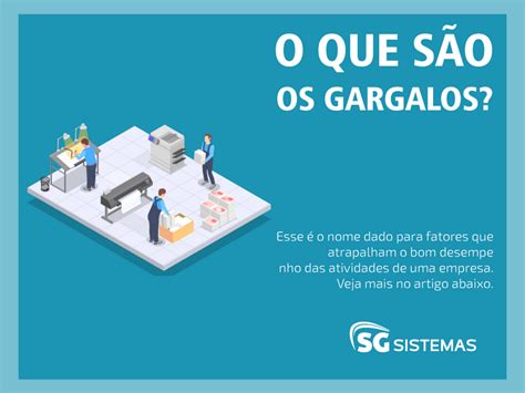 O que são gargalos e como identificá los SG Sistemas