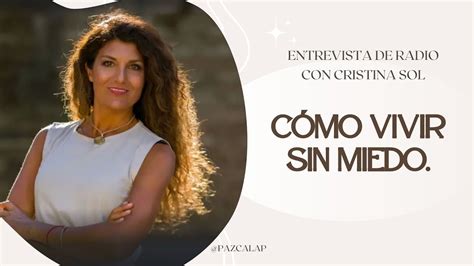 Cómo vivir sin miedo Entrevista con Cristina Sol en Informa Radio