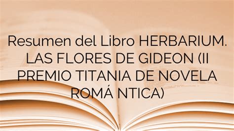 Resumen Del Libro HERBARIUM LAS FLORES DE GIDEON II PREMIO TITANIA