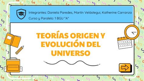 TEORÍAS ORIGEN Y EVOLUCIÓN DEL UNIVERSO