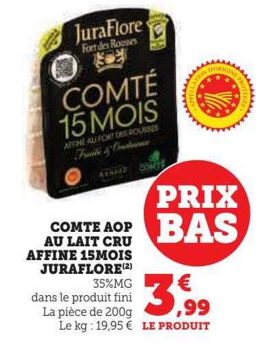 Promo Comté Aop Au Lait Cru Affiné 15 Mois Juraflore chez U Express
