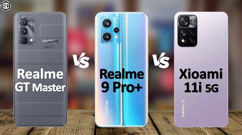 Realme 9 Pro Plus VS Realme GT Master VS Xiaomi 11i YouTube