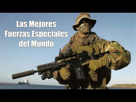 Las 10 Fuerzas Especiales más Letales del Mundo YouTube
