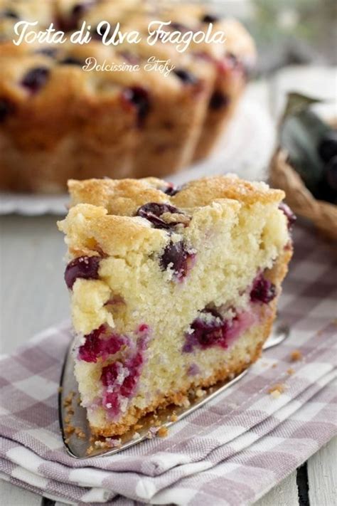 Torta Di Uva Fragola Dolcissima Stefy Ricette Dolci Dolci Gustosi