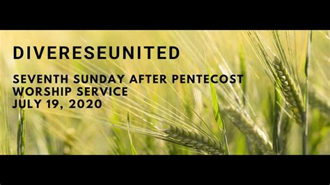 Seventh Sunday After Pentecost Youtube