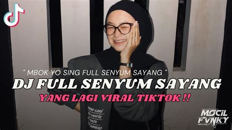 DJ MBOK YO SING FULL SENYUM SAYANG DJ FULL SENYUM SAYANG VIRAL