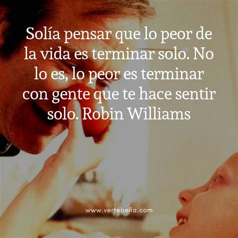Sol A Pensar Robin Williams Pensando En Ti Vida