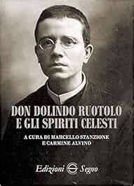 Don Dolindo Ruotolo e gli spiriti celesti Amazon de Bücher