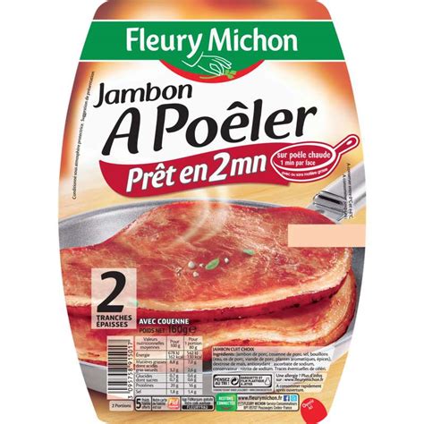 Jambon cuit à poêler Fleury Michon 2 tranches 160 g La Belle Vie