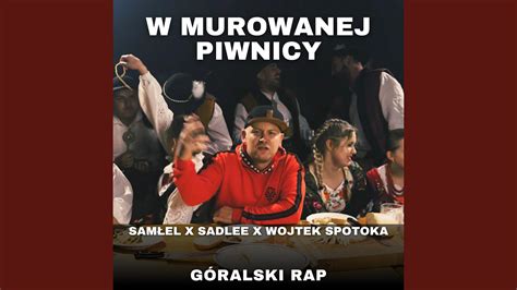 W Murowanej Piwnicy Feat Sadlee Wojtek Spotoka Youtube