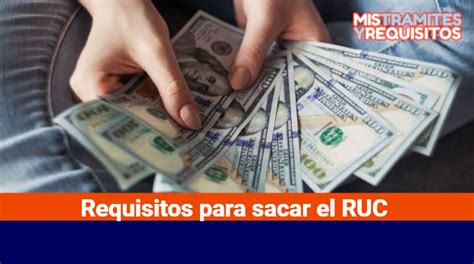 Conoce cuales son los Requisitos para sacar el RUC Registro Único de