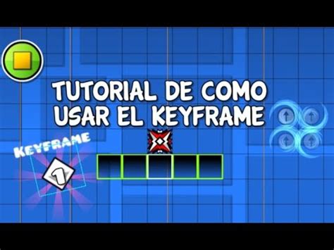 Tutorial De C Mo Usar El Trigger Keyframe En Geometry Dash Youtube