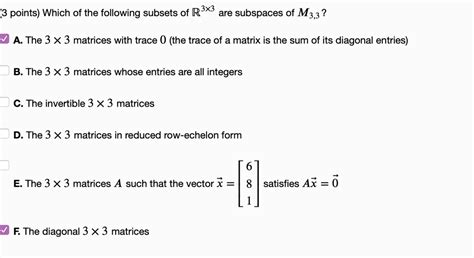 solved which of the following subsets of r3x3 are subspaces of m3 3 a the 3x3 matrices with