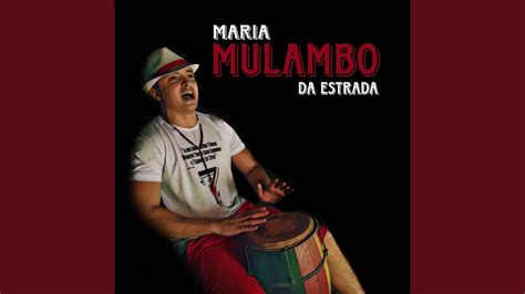 Maria Mulambo da Estrada Quando Meu Caldeirão Ferver YouTube