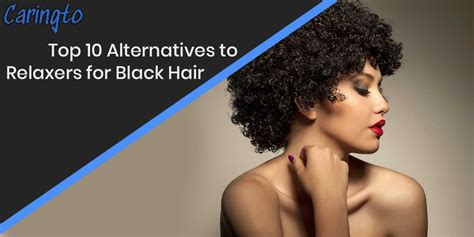 Easy Alternatives To Relaxers For Black Hair Videri Beauty