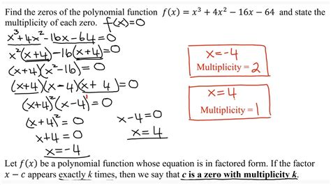 find zeros of the polynomial function f x x 3 4x 2 16x 64 and state the multiplicity of each