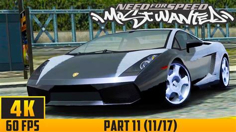 Need For Speed Most Wanted Walkthrough Game Part 11 11 17 4K