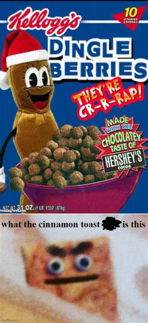 Image Tagged In What The Cinnamon Toast F Is This Imgflip