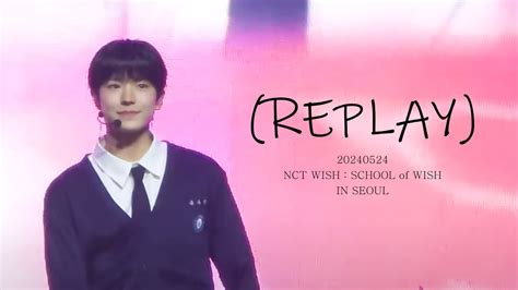 Nct Wish Replay Nct Wishschool Of Wish