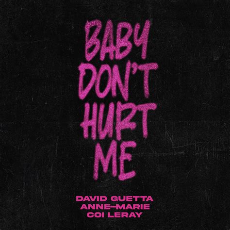Baby Don T Hurt Me David Guettaanne Mariecoi Leray Baby Don T