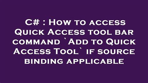 C How To Access Quick Access Tool Bar Command Add To Quick Access