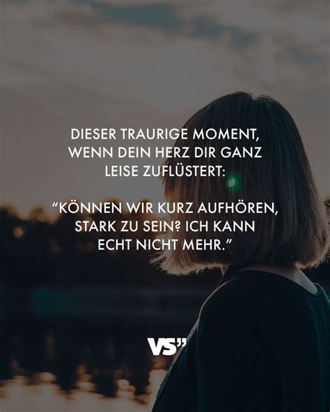 Dieser traurige Moment wenn dein Herz dir ganz leise zuflüstert