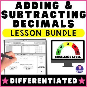 Adding Subtracting Decimals Lesson Bundle Levels Of Differentiation