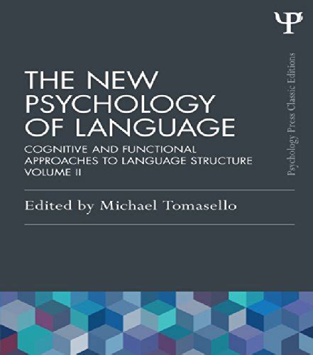 [pdf] the new psychology of language cognitive and functional approaches to language structure