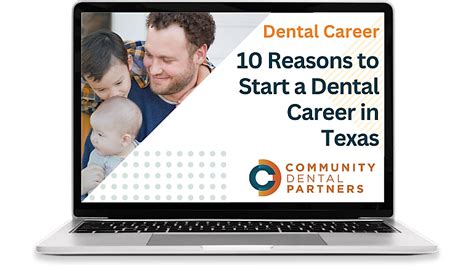 10 Reasons To Start A Dental Career In Texas Community Dental Partners