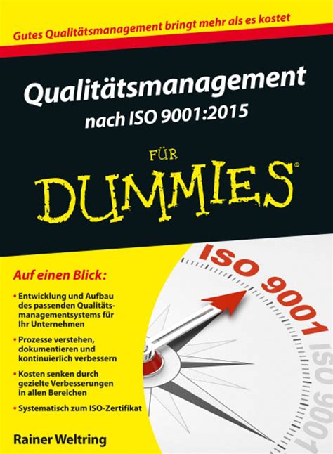 Qualitätsmanagement nach ISO 9001 2015 für Dummies von Rainer Weltring