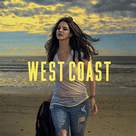 Stream Lana Del Rey West Coast Vocals By Follow Me Listen