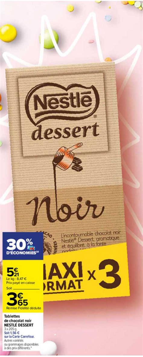 Offre Tablette De Chocolat Noir Nestlé Dessert chez Carrefour