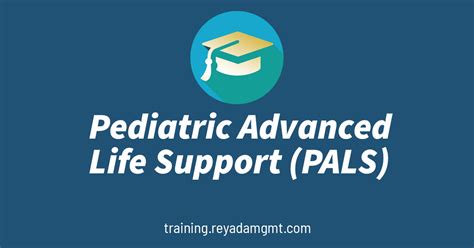 Pediatric Advanced Life Support Pals Reyada Training