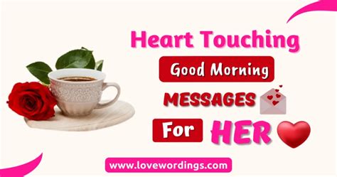 275 Powerful Heart Touching Good Morning Love Messages