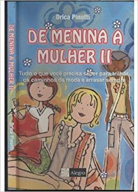 Livro De Menina A Mulher V 02 Tudo O Que Voce Precisa Saber Sobre
