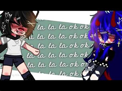 Okokok Lalala Meme Gacha Club Not Og Ft Taffle Enjoy
