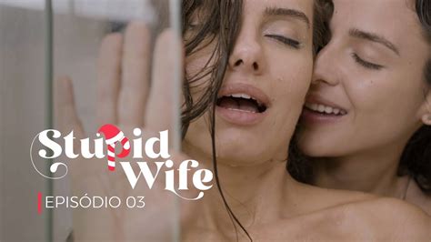 Stupid Wife Especial de Natal Episódio 03 YouTube