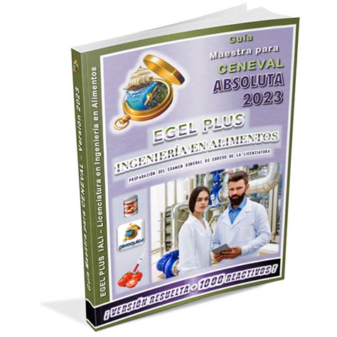 Gu A Ceneval Egel Plus Ingenier A En Alimentos Absoluta