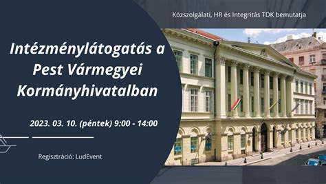 Intézménylátogatás a Pest Vármegyei Kormányhivatalban 2023 március 10
