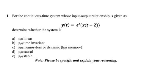 solved 1 for the continuous time system whose input output